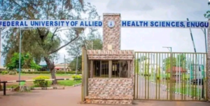 FEDERAL UNIVERSITY OF ALLIED HEALTH SCIENCES, ENUGU (FUAHSE) RELEASES ...